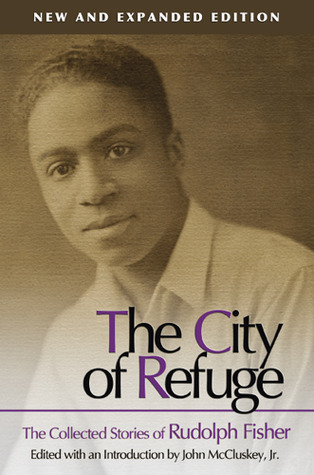 The City of Refuge [New and Expanded Edition]: The Collected Stories of ...