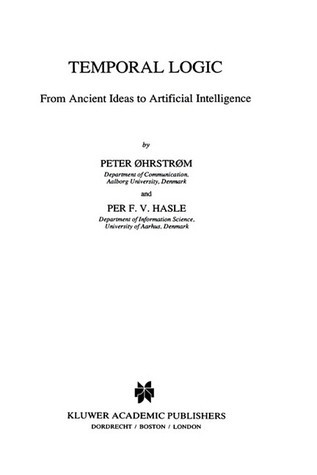 Temporal Logic: From Ancient Ideas to Artificial Intelligence by Peter ...