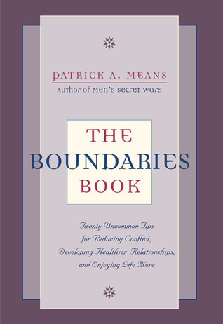 The Boundaries Book: Twenty Tips for Reducing Conflict, Developing ...