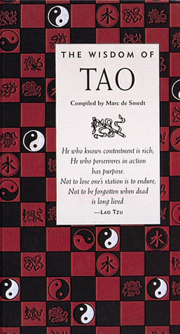 The Wisdom of Tao (Wisdom Of Series) by Marc de Smedt | Goodreads