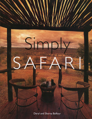 Simply Safari by Daryl Balfour | Goodreads