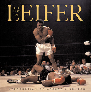 The Best of Leifer by Neil Leifer | Goodreads