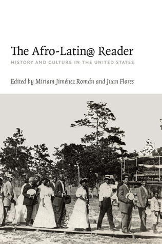 The Afro-Latin@ Reader: History and Culture in the United States by ...