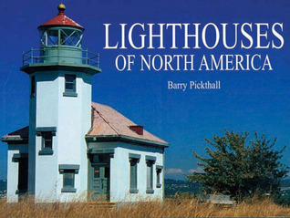 Lighthouses of America by Barry Pickthall | Goodreads