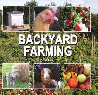 Backyard Farming by Derek Hall | Goodreads