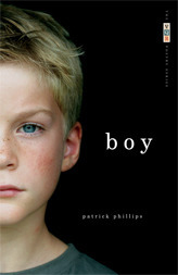 Boy (The VQR Poetry Series) by Patrick Phillips | Goodreads