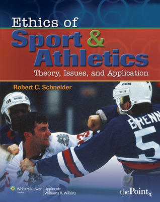 Ethics of Sport and Athletics: Theory, Issues, and Application by ...