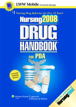 Nursing 2008 Drug Handbook for PDA by Lippincott Williams & Wilkins ...
