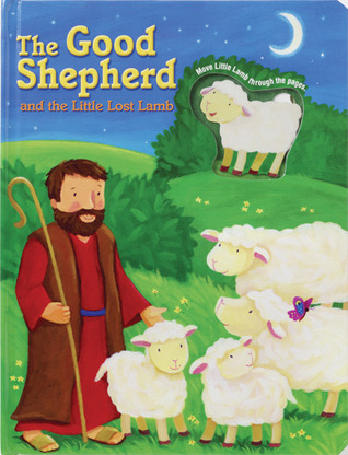 The Good Shepherd And the Little Lost Lamb by Allia Zobel Nolan | Goodreads