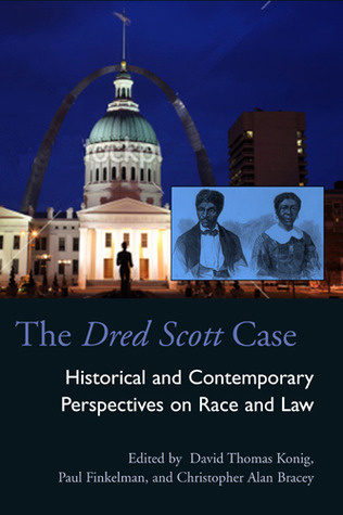 The Dred Scott Case: Historical and Contemporary Perspectives on Race ...