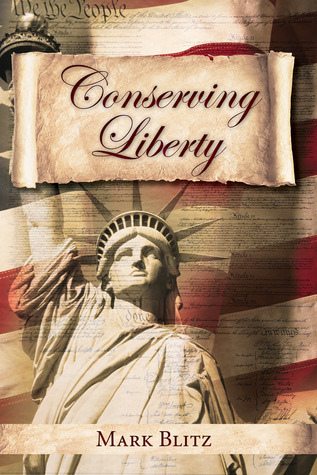 Conserving Liberty by Mark Blitz | Goodreads