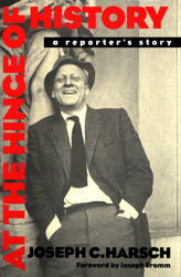 At the Hinge of History: A Reporter's Story by Joseph C. Harsch | Goodreads