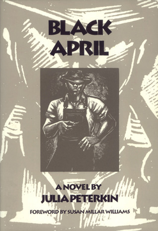 Black April by Julia Peterkin | Goodreads