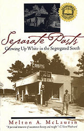 Separate Pasts: Growing Up White in the Segregated South by Melton A ...