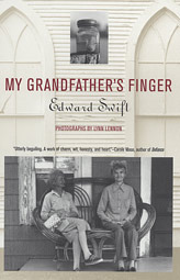 My Grandfather's Finger by Edward Swift | Goodreads