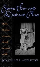 Some Far and Distant Place by Jonathan S. Addleton | Goodreads