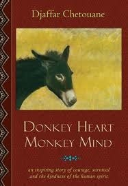 Donkey Heart Monkey Mind by Djaffar Chetouane | Goodreads