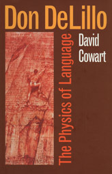 Don DeLillo: The Physics of Language by David Cowart | Goodreads