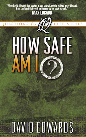 How Safe Am I? by David Edwards | Goodreads