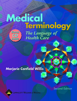 Medical Terminology: The Language Of Health Care by Marjorie Canfield ...