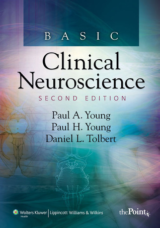 Basic Clinical Neuroscience by Paul A. Young | Goodreads