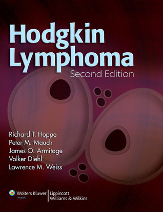 Hodgkin Lymphoma by Richard T. Hoppe | Goodreads
