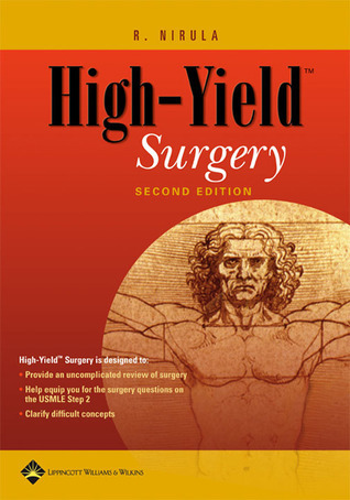 High-Yield Surgery by Raminder Nirula | Goodreads