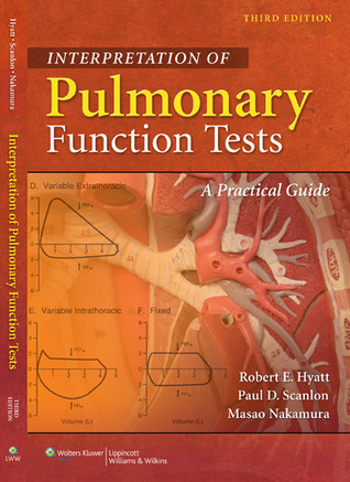 Interpretation of Pulmonary Function Tests: A Practical Guide by Robert ...