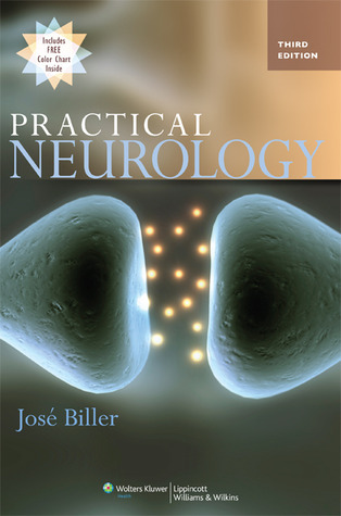 Practical Neurology by José Biller | Goodreads