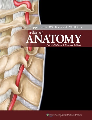 Lippincott Williams & Wilkins Atlas of Anatomy by Patrick W. Tank ...