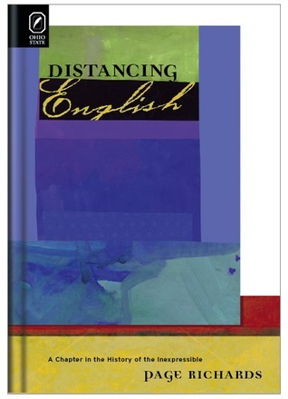 Distancing English: A Chapter in the History of the Inexpressible by ...