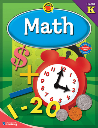 Math, Grade K (Brighter Child Workbooks) by Brighter Child | Goodreads