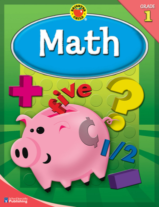 Math, Grade 1 (Brighter Child Workbooks) by Brighter Child | Goodreads