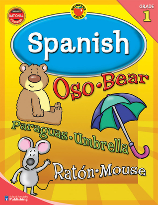 Spanish, Grade 1 (Brighter Child Workbooks) by Brighter Child | Goodreads