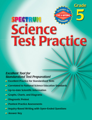 Science Test Practice: Grade 5 by School Specialty Publishing | Goodreads