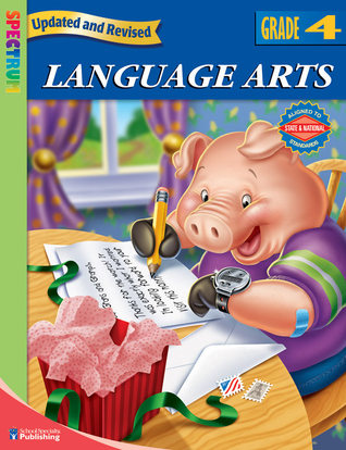 Spectrum Language Arts, Grade 4 by School Specialty Publishing | Goodreads