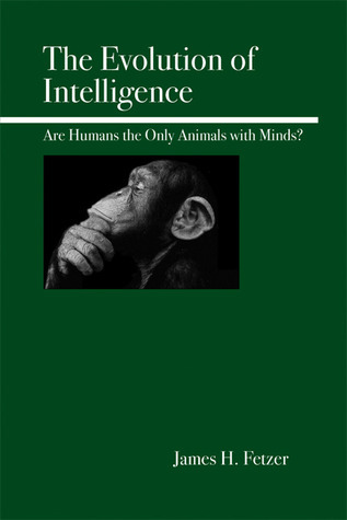 The Evolution of Intelligence: Are Humans the Only Animals with Minds ...