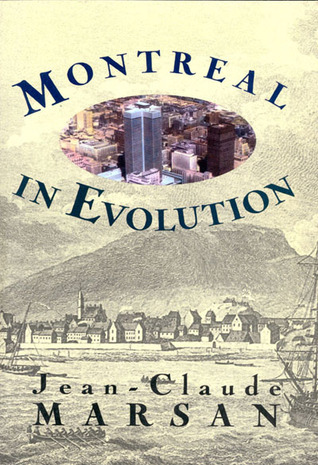 Montreal in Evolution: Historical Analysis of the Development of ...