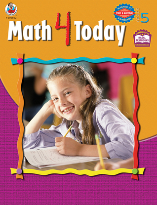 Math 4 Today, Grade 5 by Donna Pearson | Goodreads