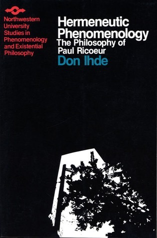 Hermeneutic Phenomenology: The Philosophy of Paul Ricoeur by Don Ihde ...