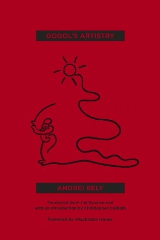 Gogol's Artistry by Andrei Bely | Goodreads