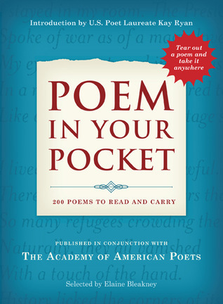 Poem in Your Pocket: 200 Poems to Read and Carry by Academy Of American ...