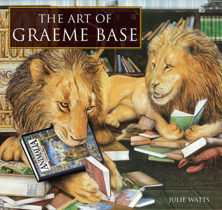 The Art of Graeme Base by Julie Watts | Goodreads