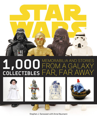 Star Wars: 1,000 Collectibles: Memorabilia and Stories from a Galaxy ...