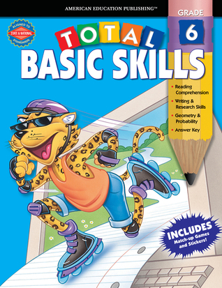 Total Basic Skills, Grade 6 by American Education Publishing | Goodreads