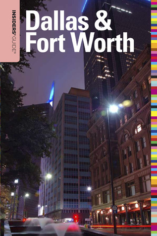 Insiders' Guide® to Dallas & Fort Worth by June Naylor | Goodreads