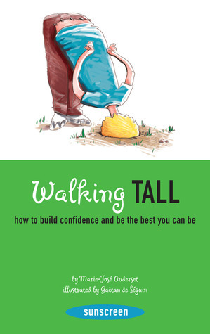 Walking Tall: How to Build Confidence and Be the Best You Can Be by ...
