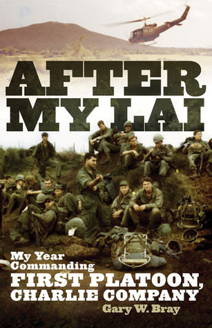 After My Lai: My Year Commanding First Platoon, Charlie Company by Gary ...