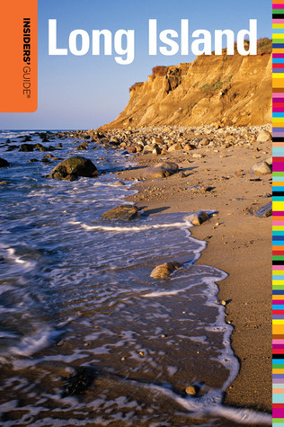 Insiders' Guide® to Long Island by Jason R. Rich | Goodreads