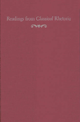 Readings from Classical Rhetoric by Patricia P. Matsen | Goodreads